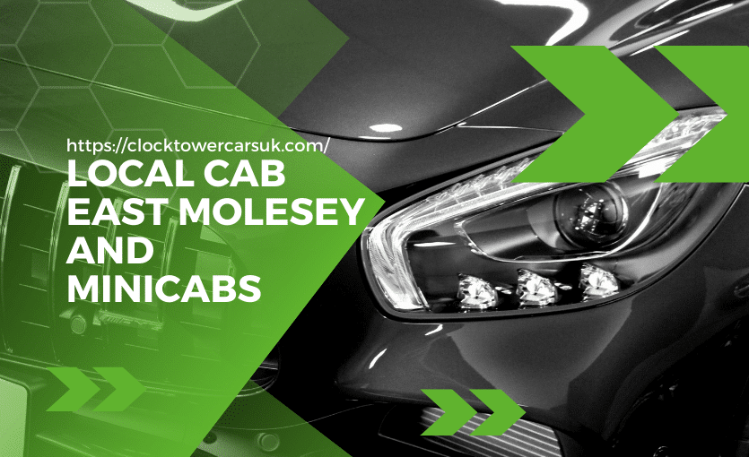 Reliable & Affordable Minicab Service in East Molesey Book Now
