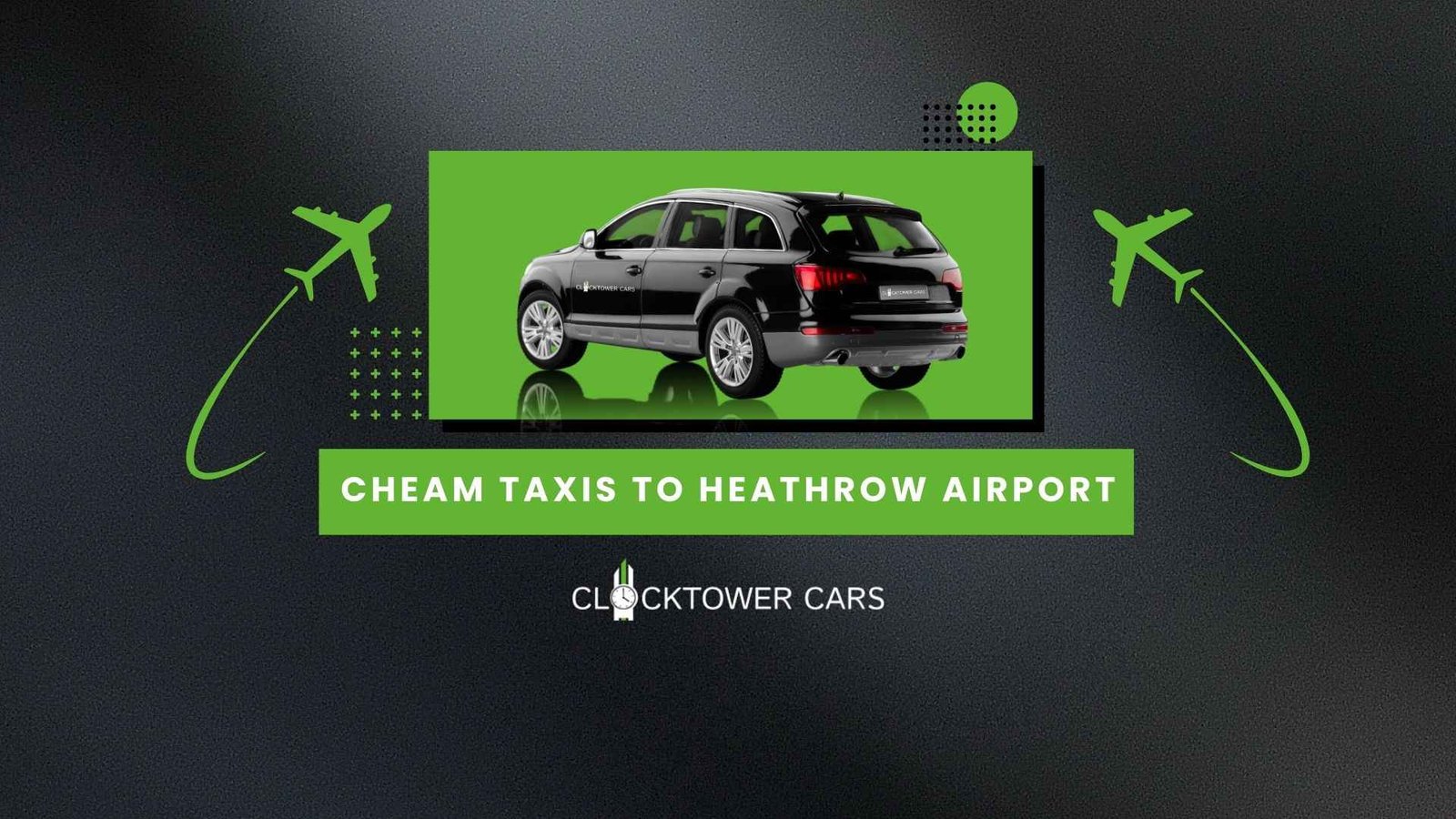 Cheam Taxis to Heathrow Airport | North Cheam best Minicabs